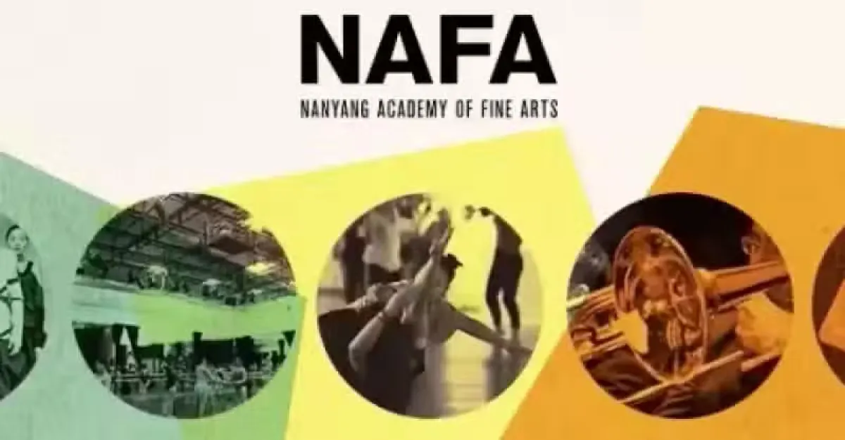 新加坡南洋艺术学院Nanyang Academy of Fine Arts (NAFA) | 狮城新闻 | 新加坡新闻